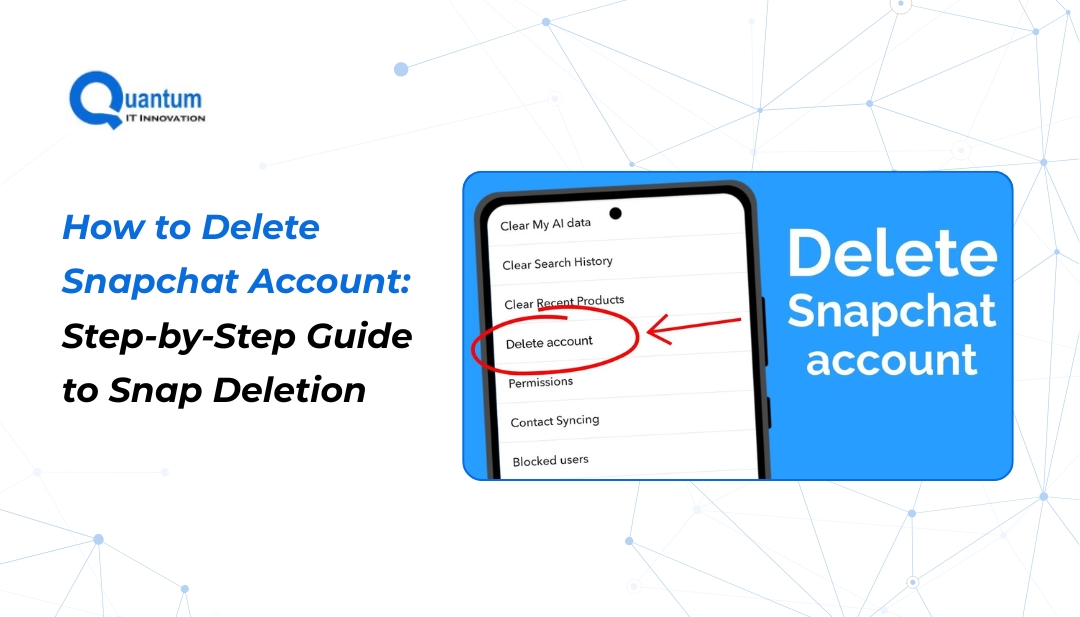 How to Delete Your Snapchat Account Permanently or Temporarily – Full 2025 Guide