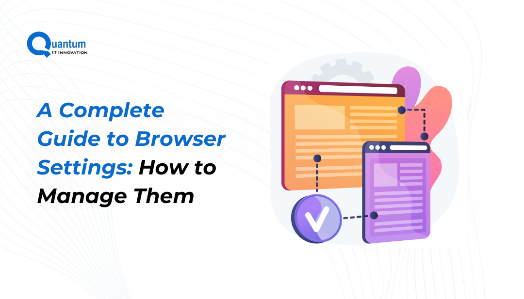 Complete Guide to Browser Settings | Improve Privacy, Speed & Security